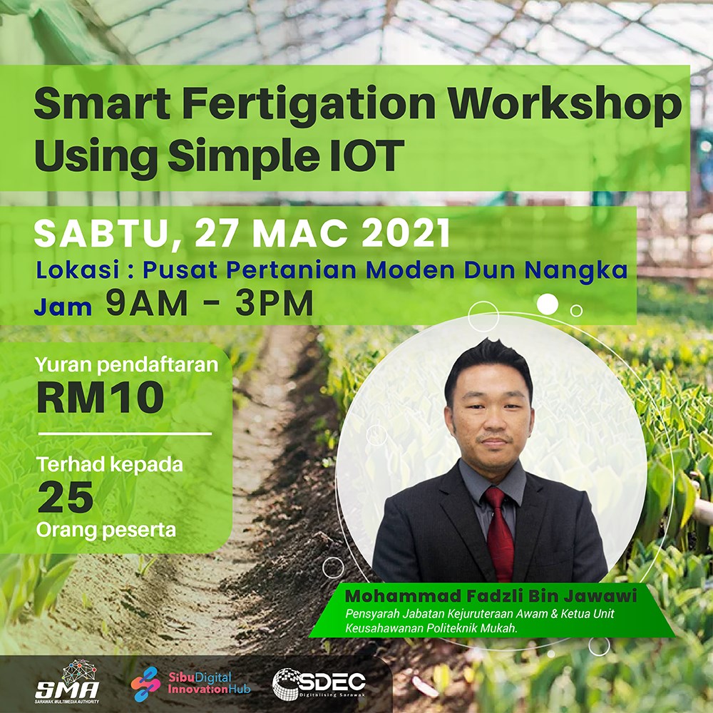 Smart Fertigation Workshop Using Simple IOT – Sibu Digital Innovation ...